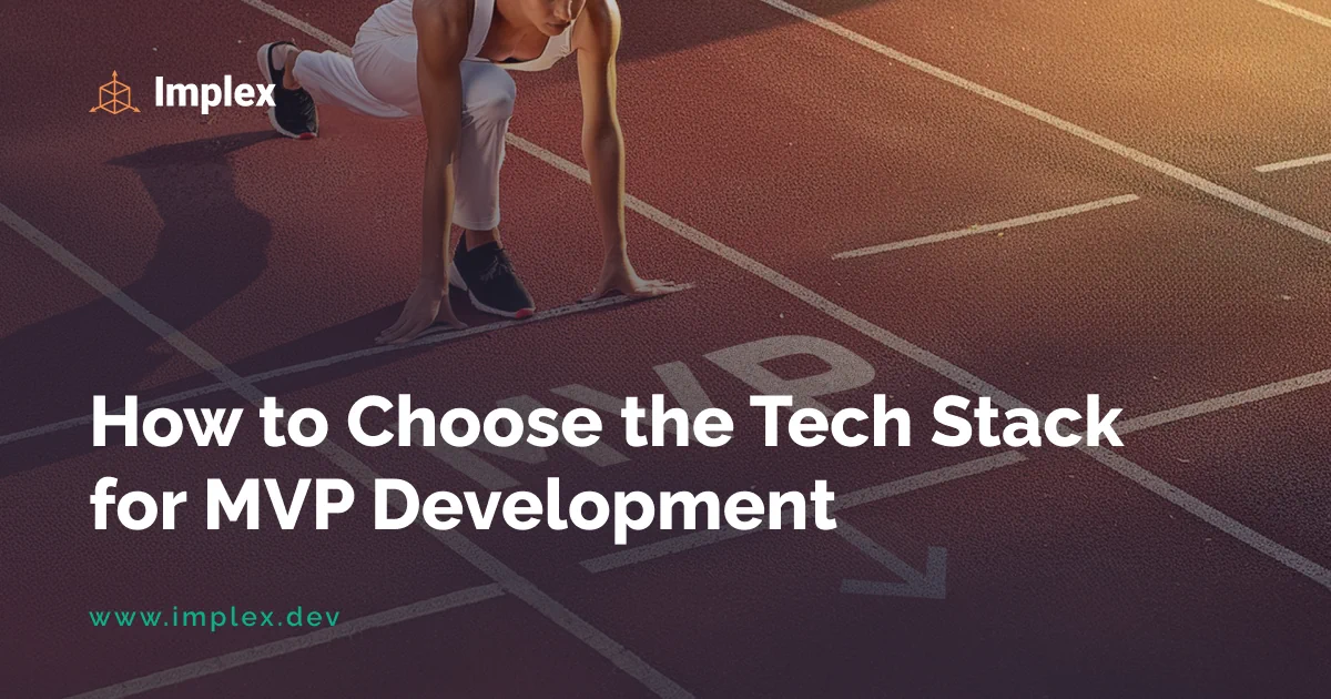 How to Choose the Tech Stack for MVP Development | Implex