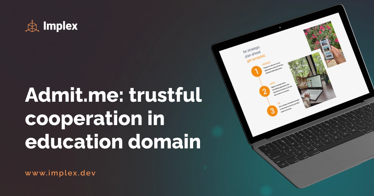 Story of the True Partnership with Admit.me for Years | Implex